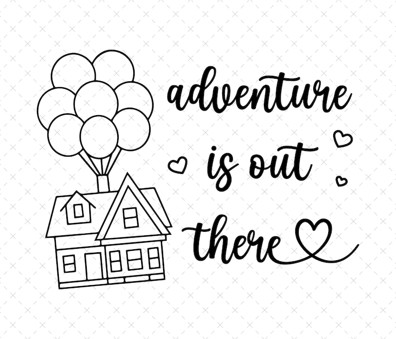 Up Svg, up Png, up Cricut Svg, up Cut Svg, Adventure is Out There Png ...