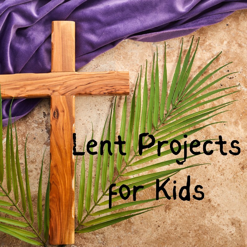 Lent Projects for Kids: Lent Calendar & Resolutions (PDF Printable) - Etsy