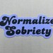 Normalize Sobriety Blue & Black Sticker | Sober Gift | Sobriety Gift ...