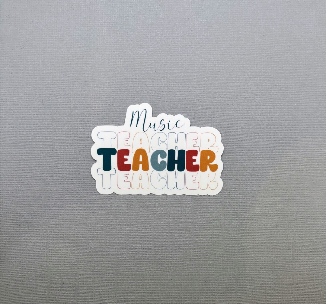 Music Teacher Sticker | Teacher Sticker | Teacher Appreciation Gift ...