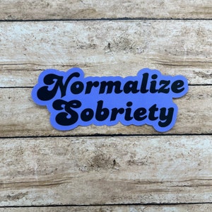 Normalize Sobriety Blue & Black Sticker | Sober Gift | Sobriety Gift ...