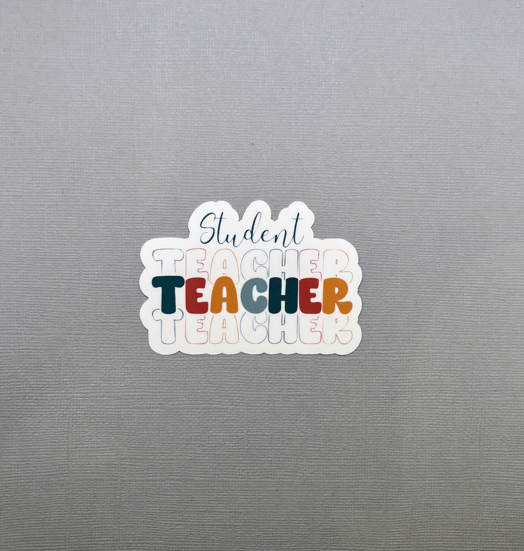Student Teacher Sticker | Teacher Sticker | Teacher Appreciation Gift ...