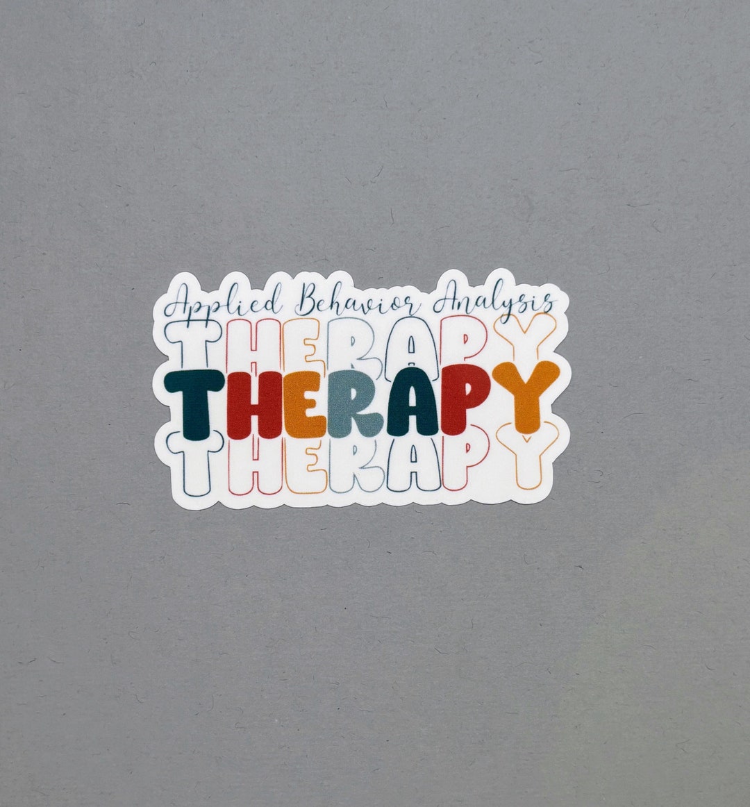 Applied Behavior Analysis (ABA) Therapy Sticker | ABA Sticker | Gift ...