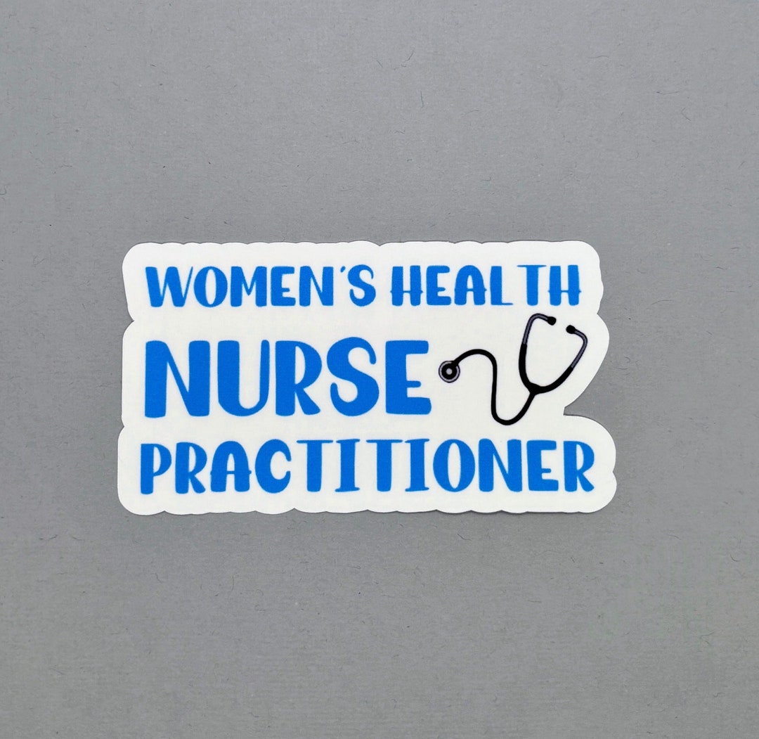 Women's Health Nurse Practitioner Sticker | Nurse Appreciation Gift ...