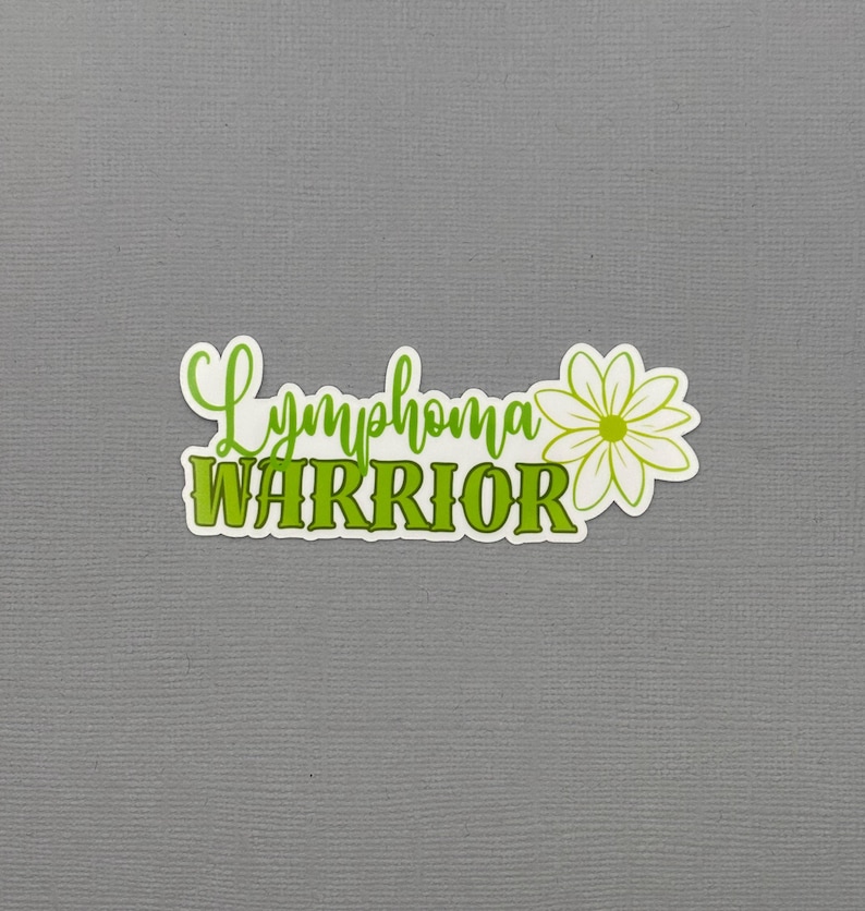Lymphoma Warrior Flower Sticker | Lymphoma Sticker | Lymphoma Awareness ...