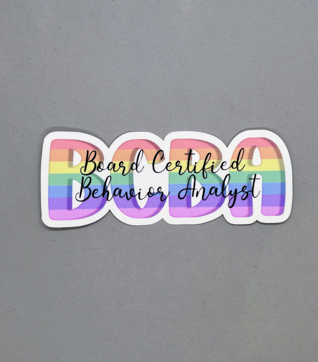 Board Certified Behavior Analysis BCBA Rainbow Sticker | BCBA Sticker ...