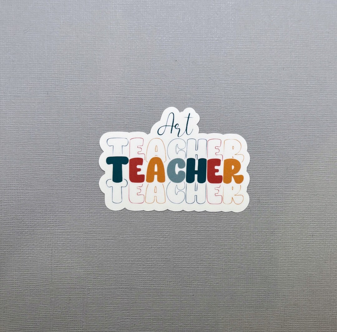 Art Teacher Sticker | Teacher Sticker | Teacher Appreciation Gift ...