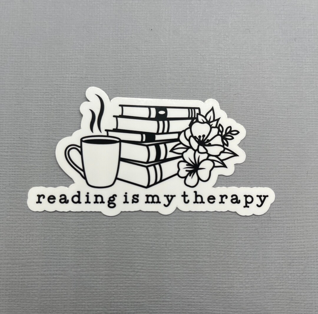 Reading is My Therapy Sticker | Bookworm | Gifts for Mom | Gifts for ...