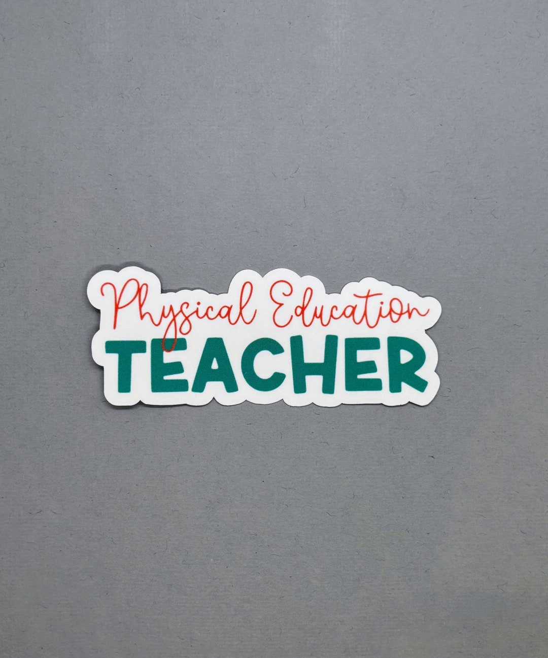 Physical Education Teacher Sticker | Teacher Sticker | Teacher ...