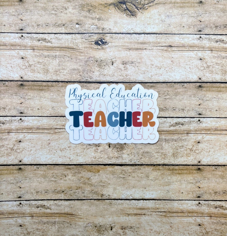 Physical Education Teacher Sticker | Teacher Sticker | Teacher ...