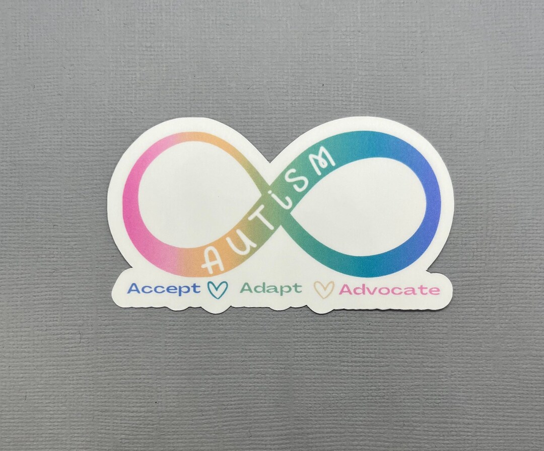 Autism Infinity Symbol Sticker | Accept Adapt Advocate | Autism Sticker ...