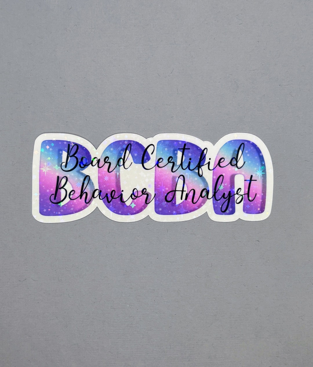 Board Certified Behavior Analyst Holographic Sticker | BCBA Sticker ...