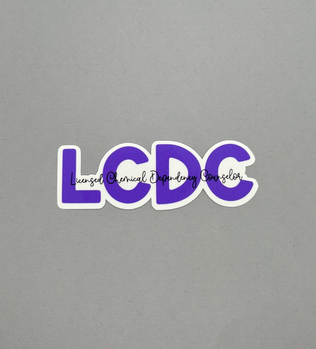 Licensed Chemical Dependency Counselor Sticker | Gift for LCDC | Gift ...