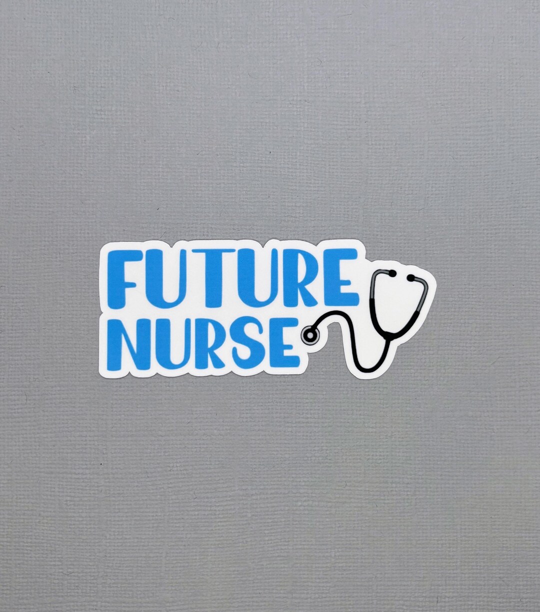 Future Nurse Sticker | Nurse Appreciation Gift | Gift for Nurse ...
