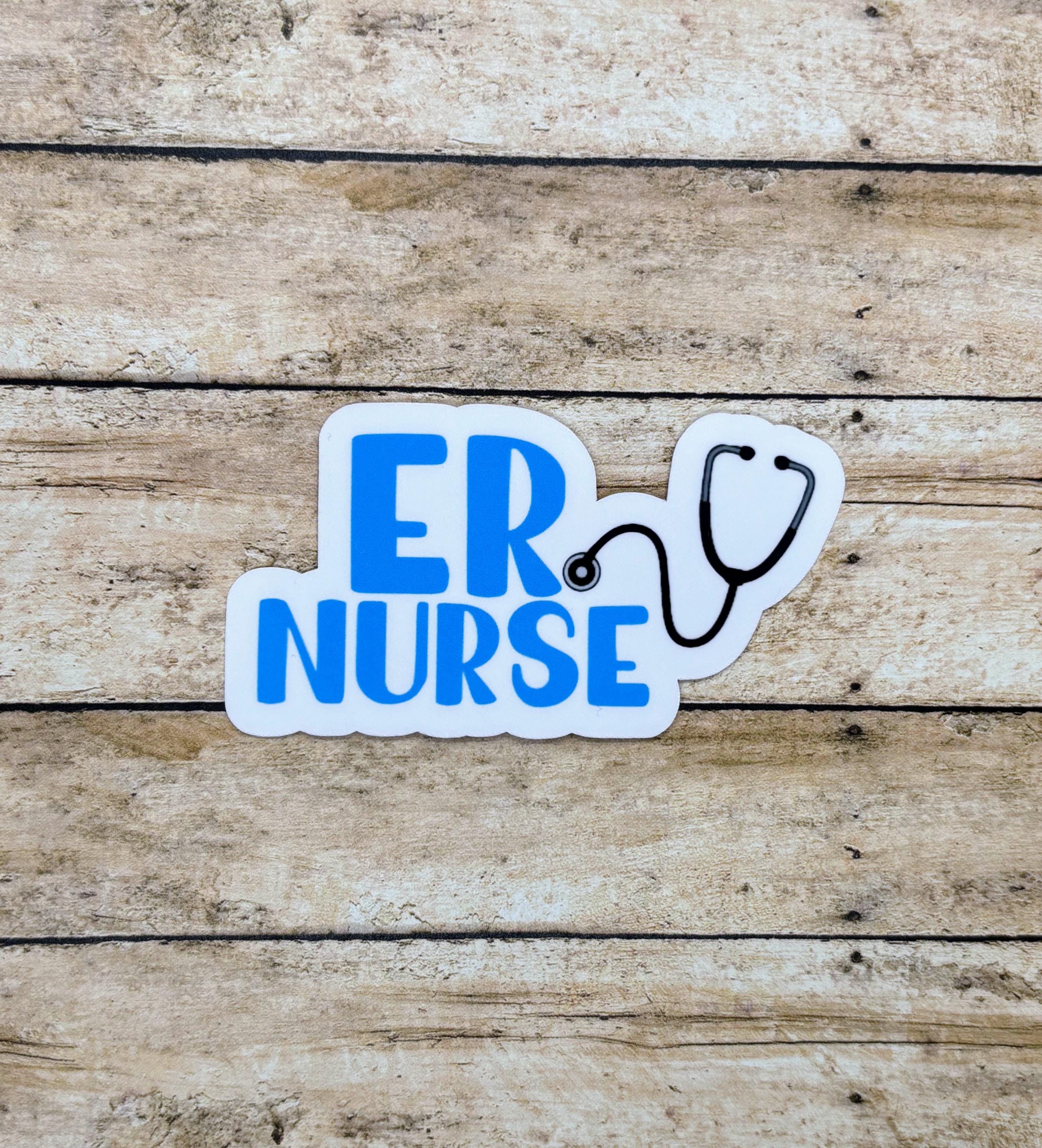 ER Nurse Sticker | Nurse Appreciation Gift | Gift for Nurse | Emergency ...