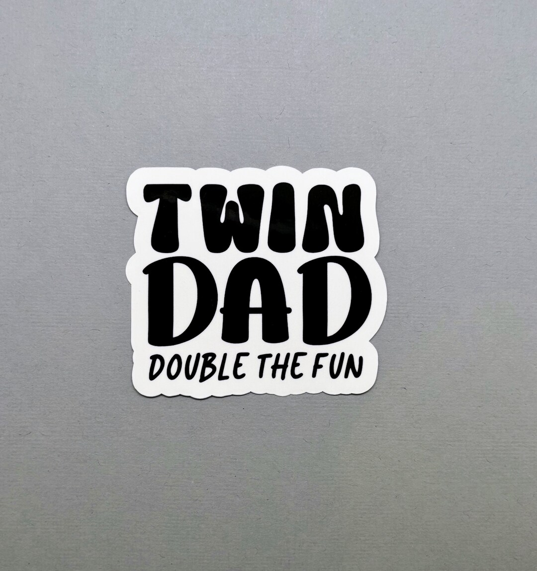 Twin Dad Double the Fun Sticker | Gift for Dad | Gift for Him | Gift ...