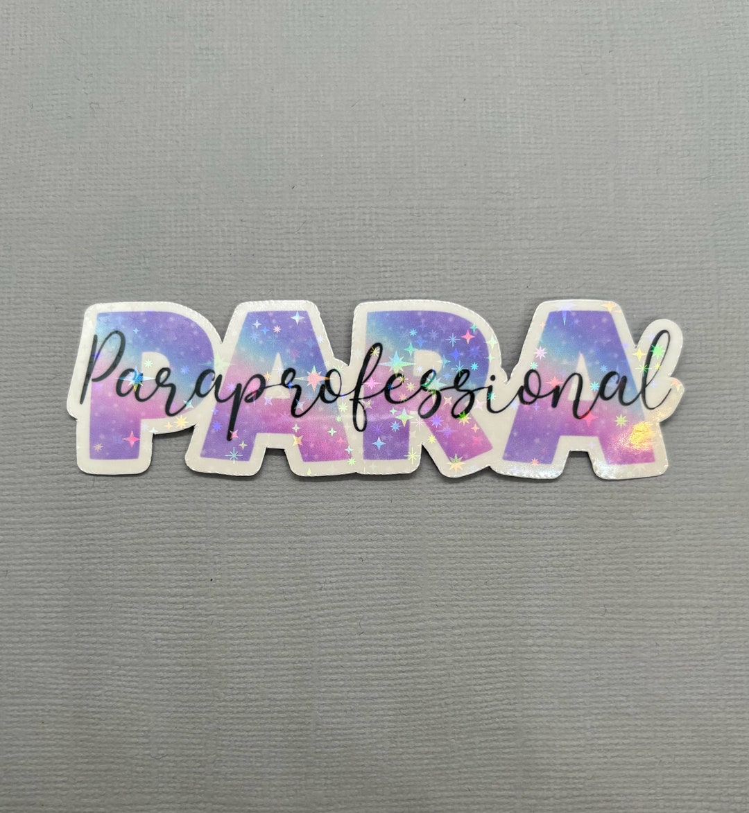 Paraprofessional Holographic Sticker | Para Sticker | Special Education ...