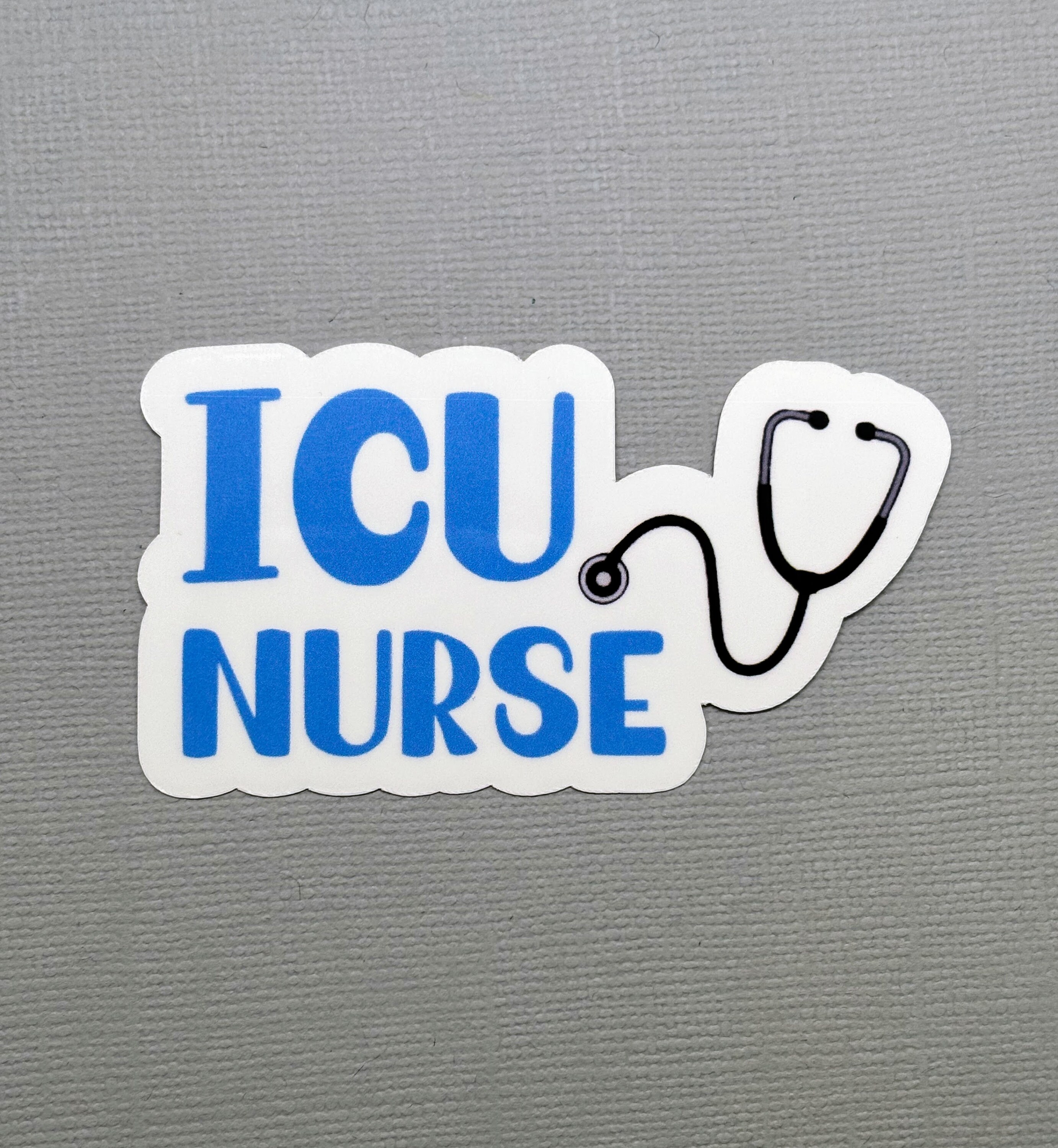 ICU Nurse Sticker | Nurse Appreciation Gift | Gift for Nurse ...