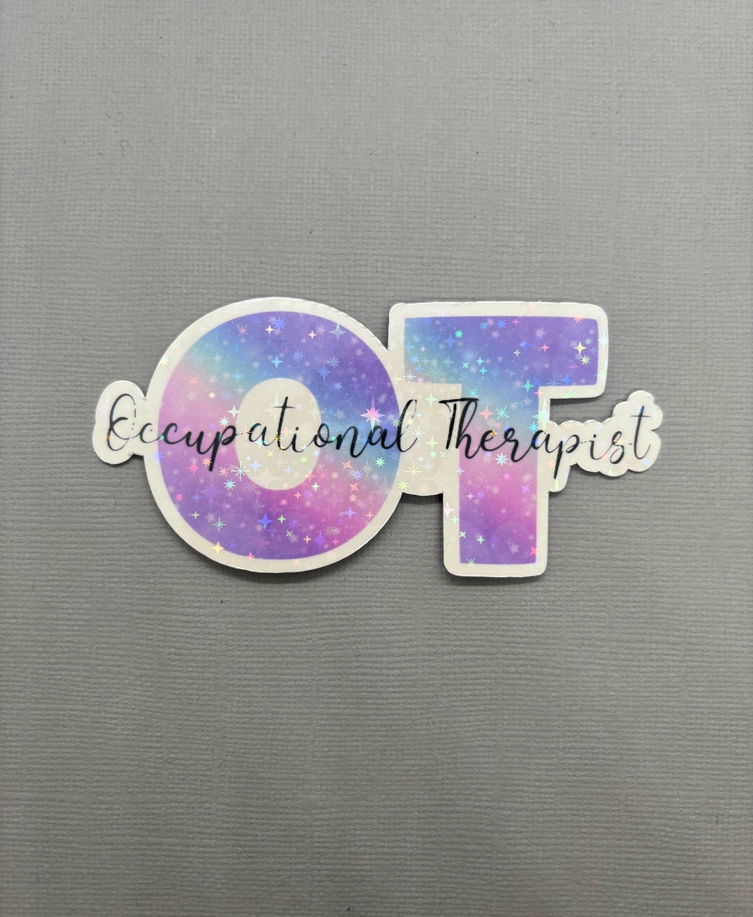 Occupational Therapy Holographic Sticker | OT Sticker | Occupational ...