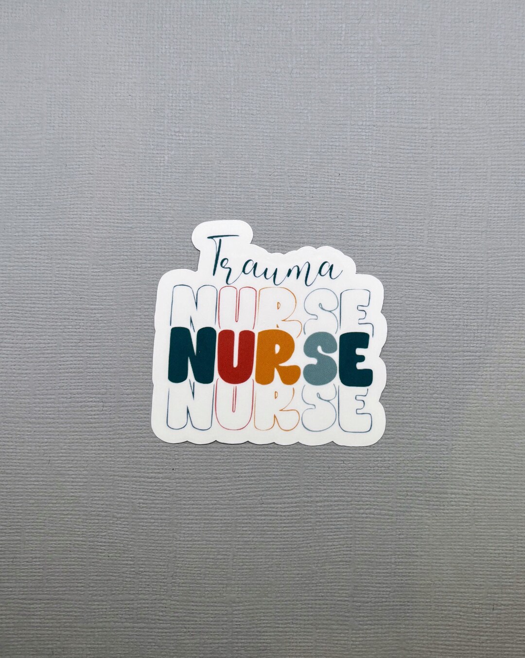 Trauma Nurse Sticker | Nurse Appreciation Gift | Gift for Nurse ...