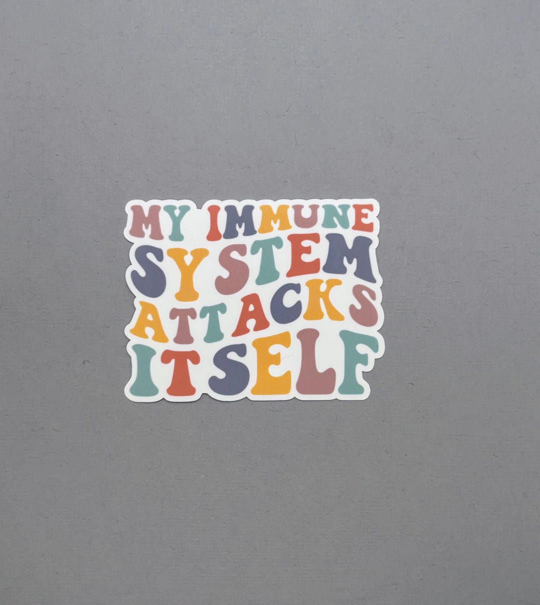 My Immune System Attacks Itself Sticker | Autoimmune Disease Awareness ...