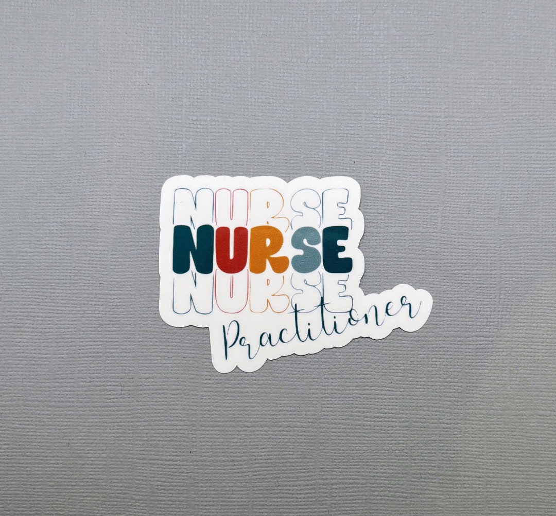 Nurse Practitioner Sticker | Nurse Appreciation Gift | Gift for Nurse ...