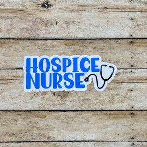 Hospice Nurse Sticker | Nurse Appreciation Gift | Gift for Nurse ...