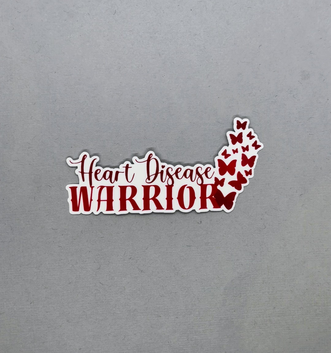 Heart Disease Warrior With Butterflies Sticker | Heart Disease ...