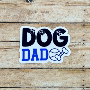 Dog Dad Sticker | Gift for Dad | Gift for Him | Gift for Father's Day ...