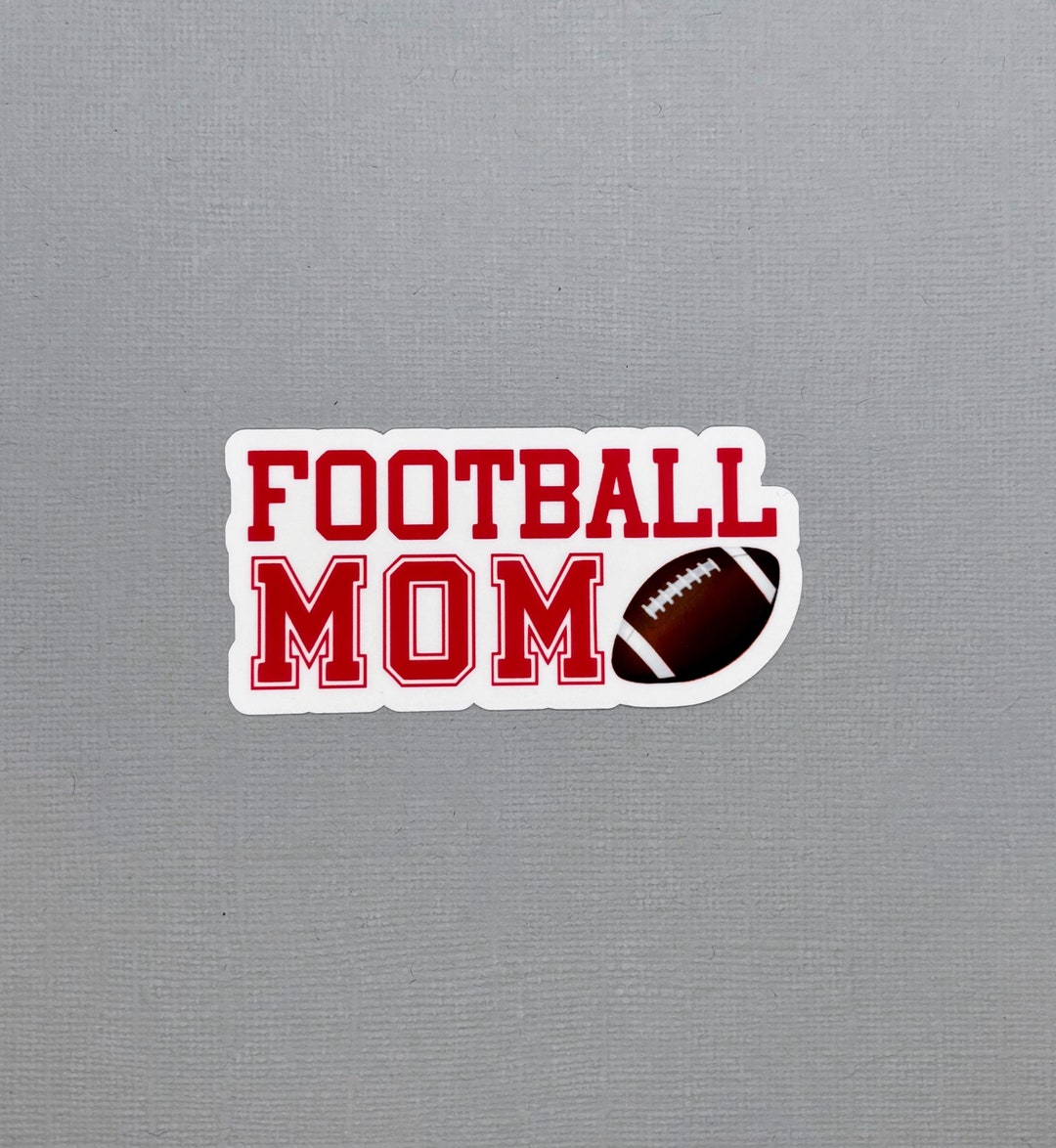 Football Mom Sticker | Gift for Mom | Gift for Her | Gift for Mother's ...