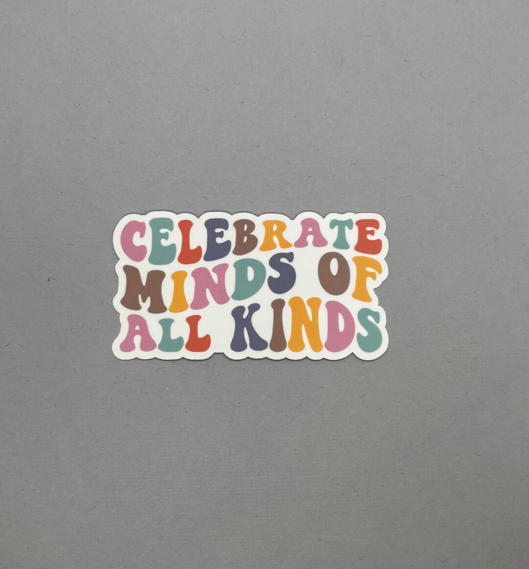 Celebrate Minds of All Kinds Sticker | Autism Acceptance ...