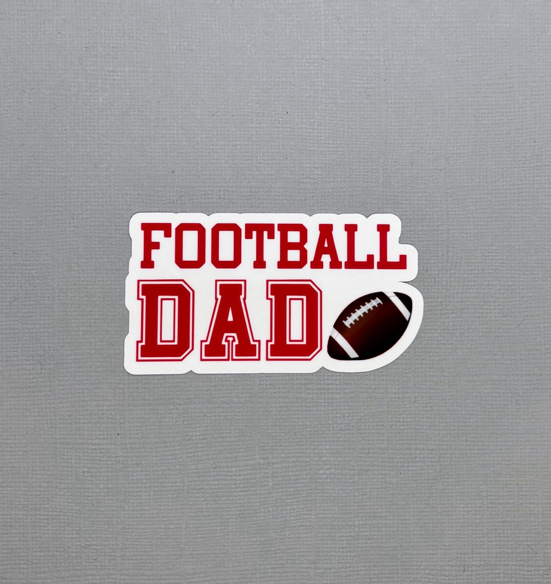 Football Dad Sticker | Gift for Dad | Gift for Him | Gift for Father's ...