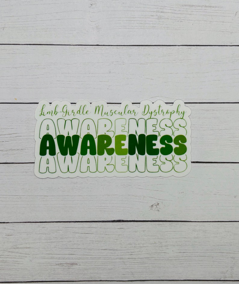 Limb-girdle Muscular Dystrophy Awareness Sticker Limb-girdle Muscular ...