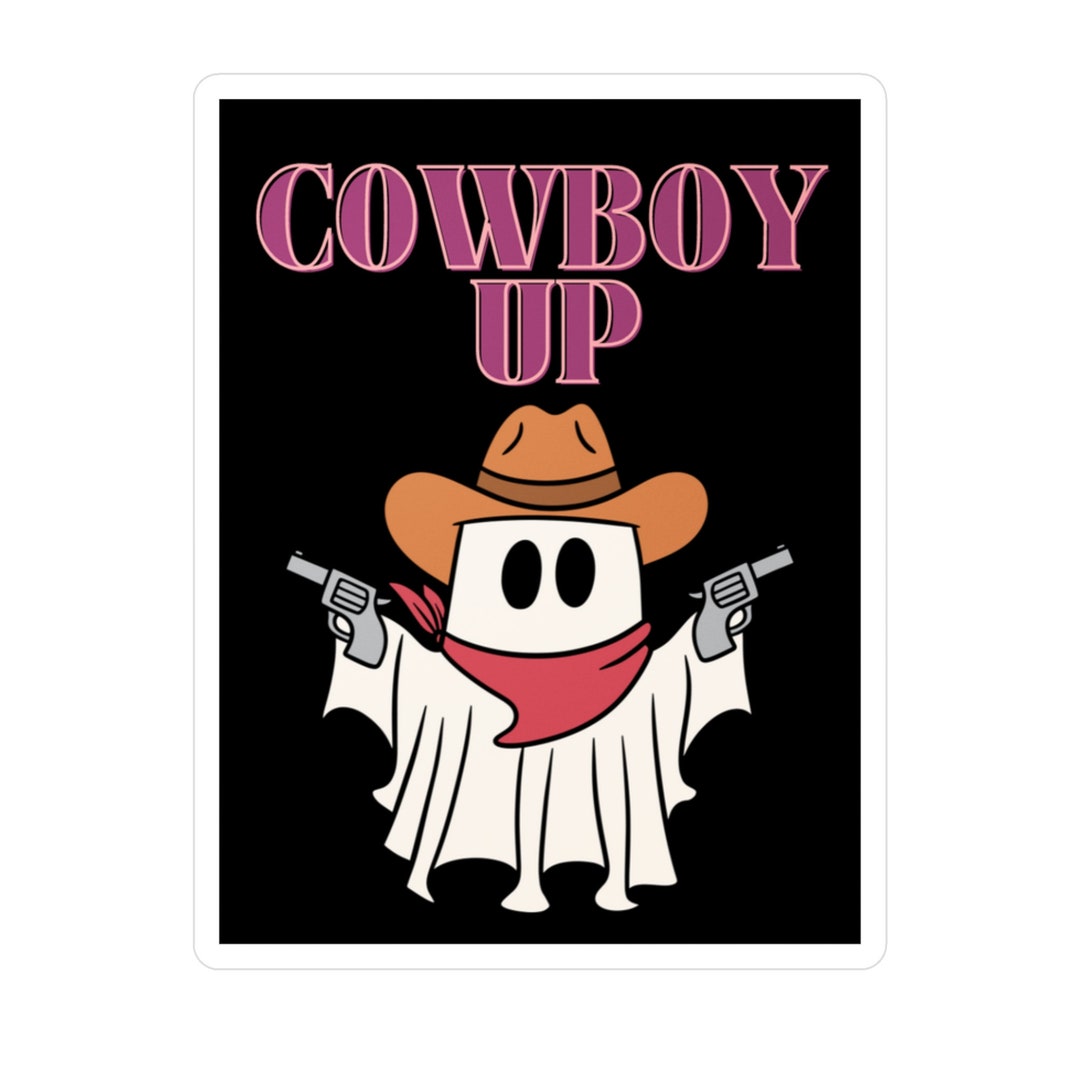 Cowboy up Sticker Kiss-cut Vinyl Decals - Etsy