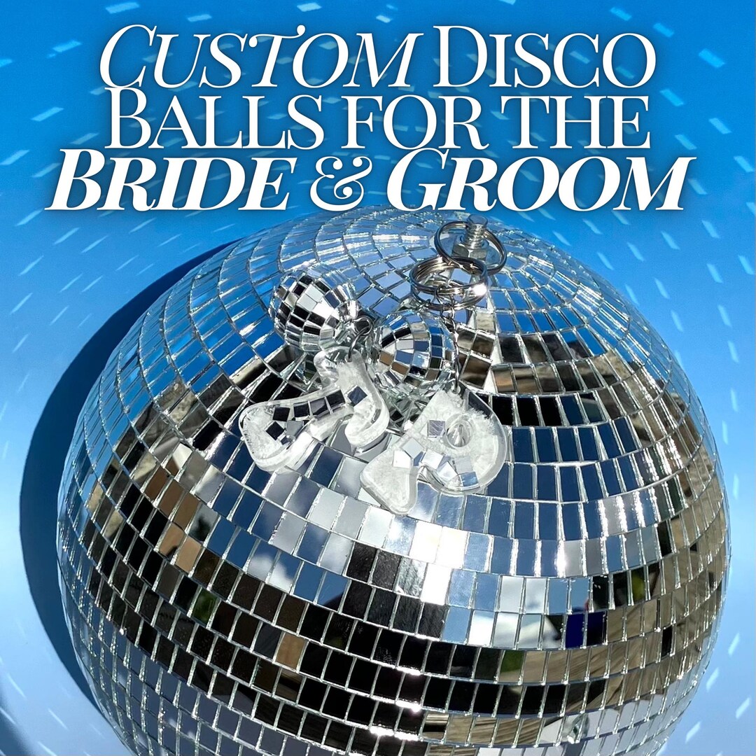 Disco Ball With Custom Keychain Decor for Wedding Gift Bachelorette Disco Ball Bridesmaid Gift ...