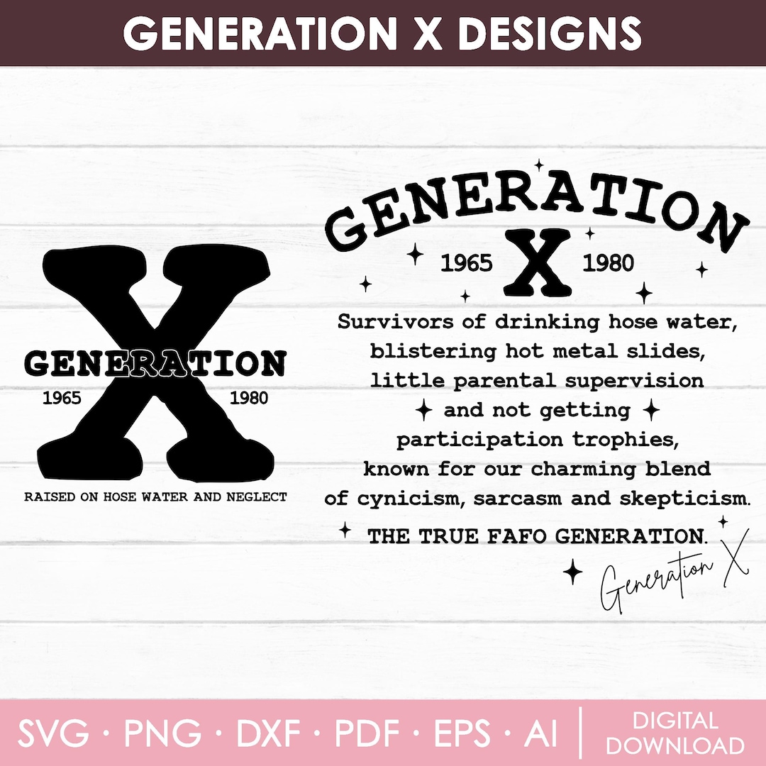 Generation X Svg, Gen X Png, Raised on Hose Water and Neglect ...