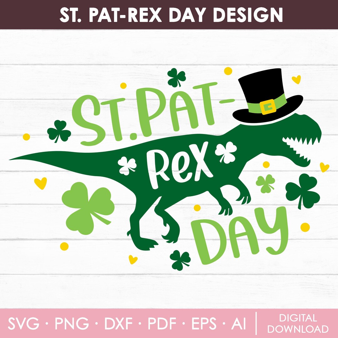 St. Patrick's Rex Svg, St. Pat-rex Day Svg, Lucky Dinosaur Svg, Lucky T ...