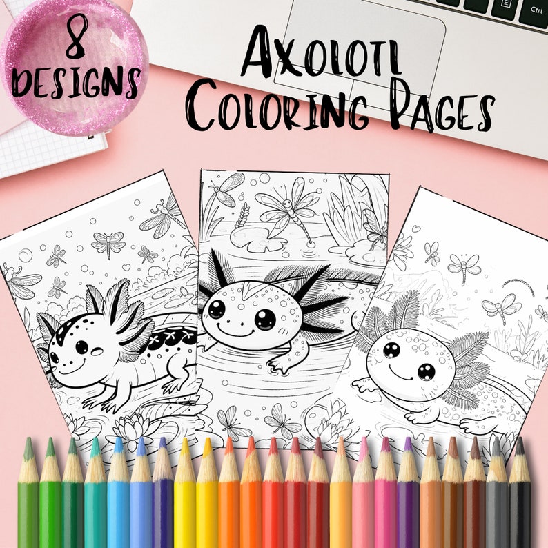 Axolotl Printable Coloring Pages - Collection of 8 Adorable Axolotls ...