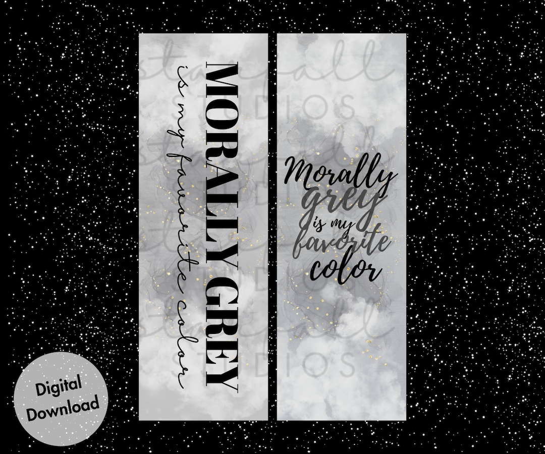 2pk Morally Grey is My Favorite Color Digital Bookmark - Etsy