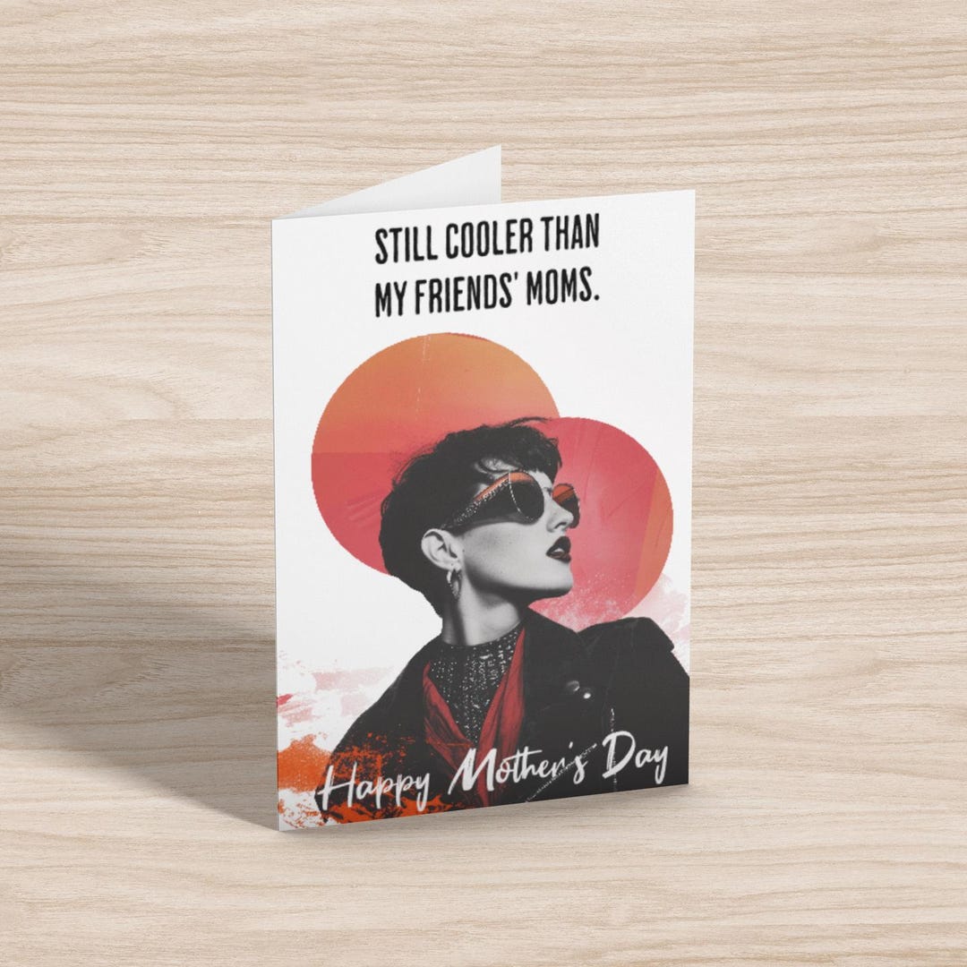 Mother's Day Printable Card, Downloadable Blank Card for Mom, Cool Mom ...