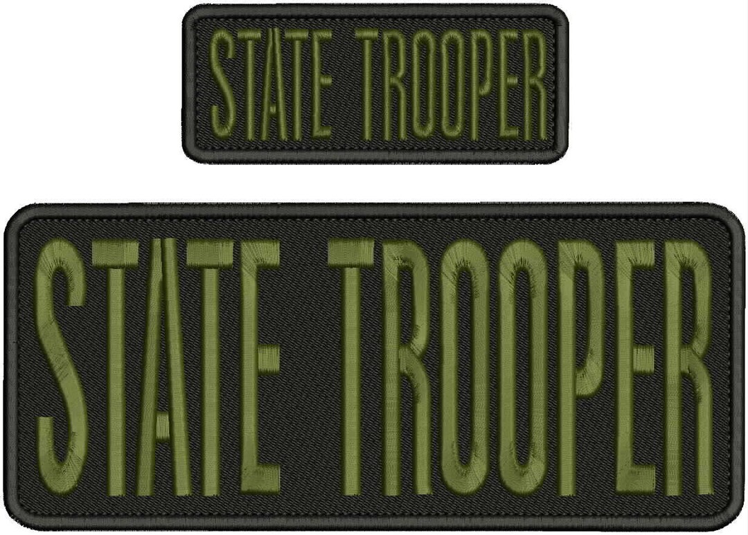 State Trooper Embroidery Patch 4X10 & 2X5 Hook on Back Black Od Green ...