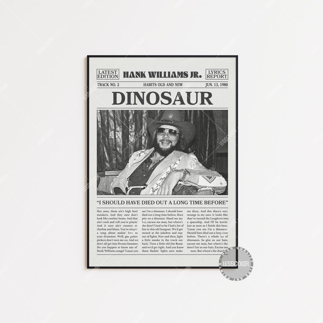 Hank Williams Jr. Retro Newspaper Print, Dinosaur Poster, Lyrics Print ...