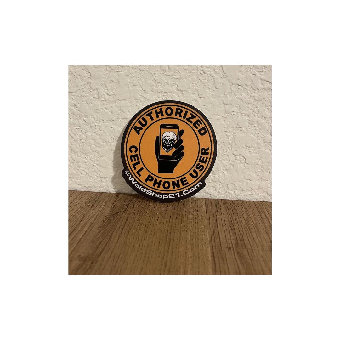 Authorized Cell Phone User Sticker - Etsy