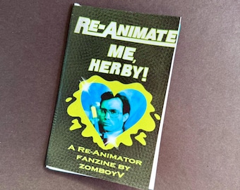 Re-animate Me, Herby! | Mini Zine | Reanimator Herbert West Fanzine ...