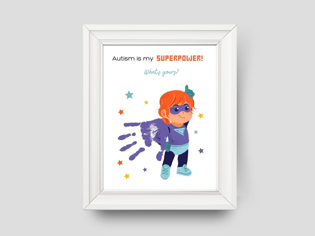 Autism is My Superpower - Handprint Art Craft - Autism Awareness Day ...