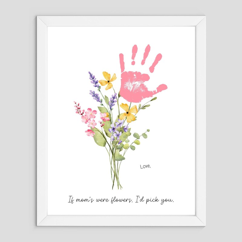 If Mothers Were Flowers I'd Pick You Printable - Etsy