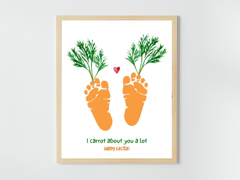 I Carrot About You - Easter Footprint Art Craft -kids Baby Toddler ...