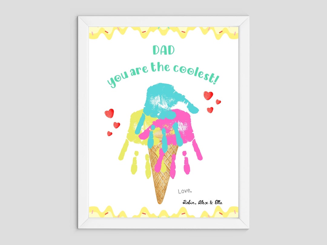 DAD You're the Coolest - Father's Day - Ice Cream Handprint Art Craft ...