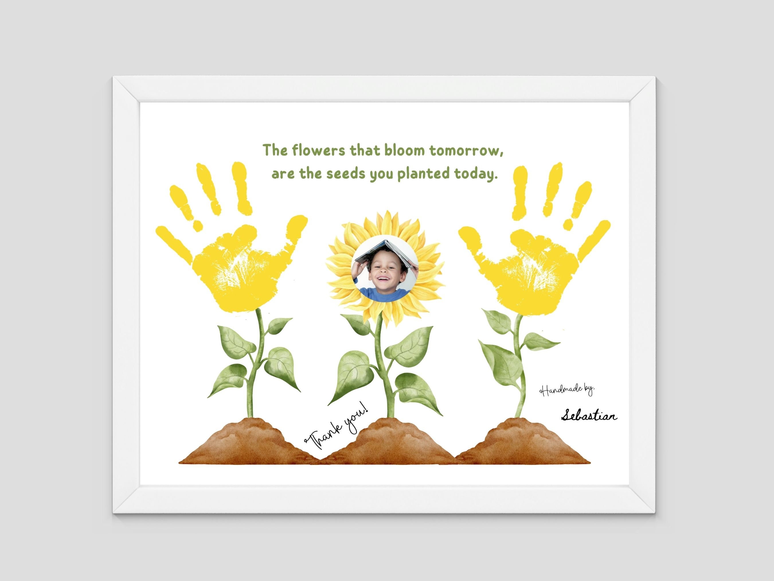 The Flowers That Bloom Tomorrow - Sunflower Photo Handprint Art Craft ...
