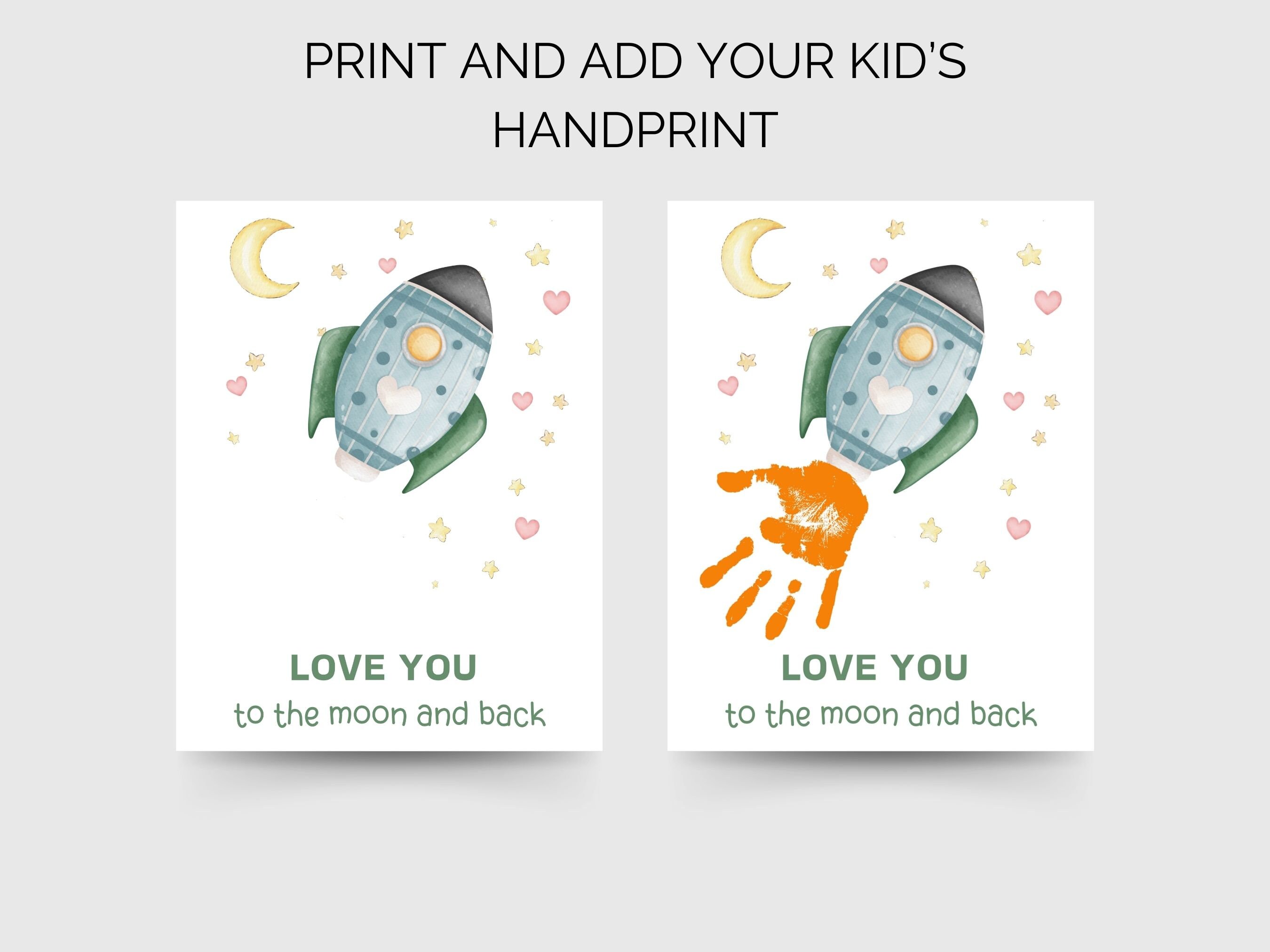 LOVE YOU to the Moon and Back - Handprint Art Craft - Mom Dad Grandma ...